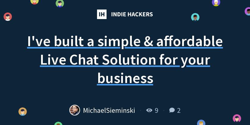 I've built a simple & affordable Live Chat Solution for your business ...