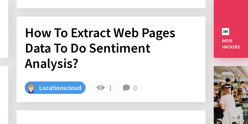 How To Extract Web Pages Data To Do Sentiment Analysis Indie Hackers
