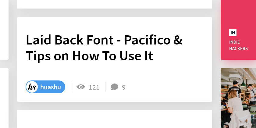 Laid Back Font - Pacifico & Tips on How To Use It - Indie Hackers