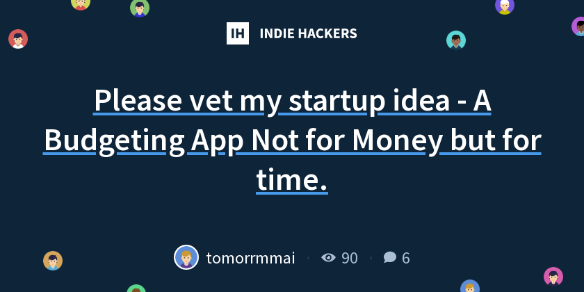 Please vet my startup idea - A Budgeting App Not for Money but for time ...