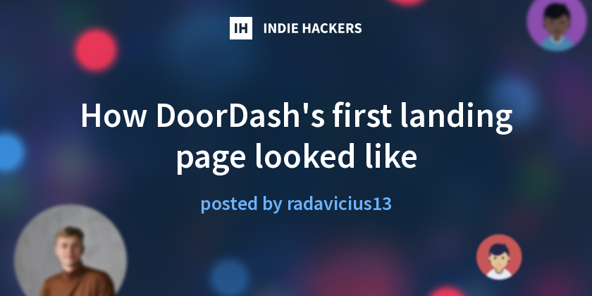 How DoorDash's first landing page looked like - Indie Hackers