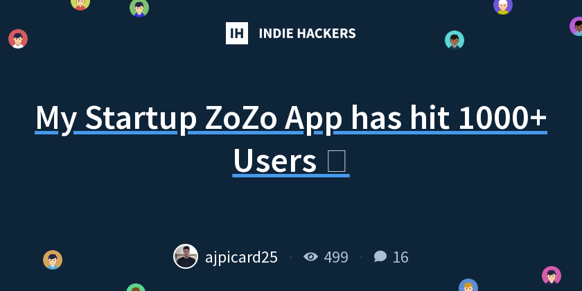 My Startup ZoZo App has hit 1000+ Users 🎉 - Indie Hackers