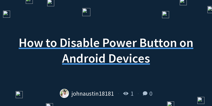 How To Disable Power Button On Android Devices Indie Hackers 7937
