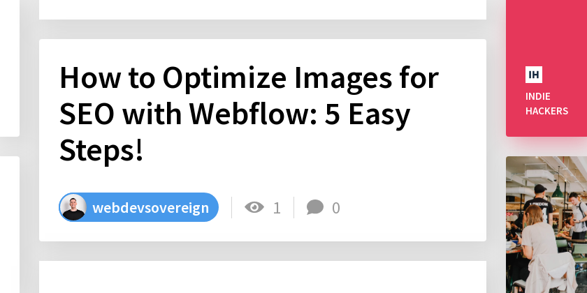 How to Optimize Images for SEO with Webflow: 5 Easy Steps! - Indie Hackers