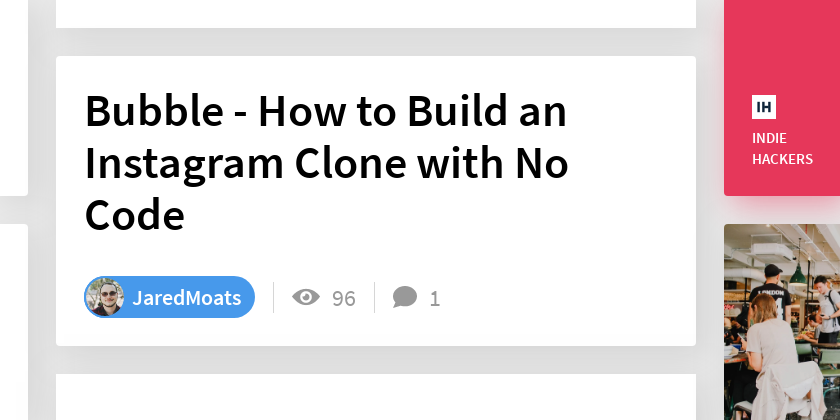 Bubble - How to Build an Instagram Clone with No Code - Indie Hackers
