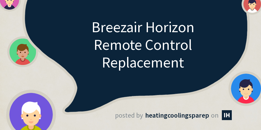 Breezair Horizon Remote Control Replacement - Indie Hackers