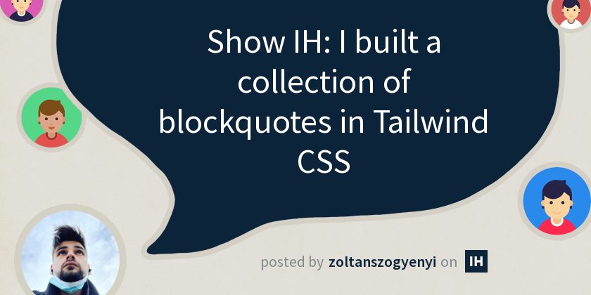 Show IH: I built a collection of blockquotes in Tailwind CSS - Indie ...