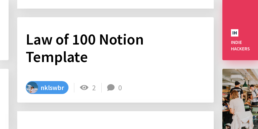 Law of 100 Notion Template - Indie Hackers