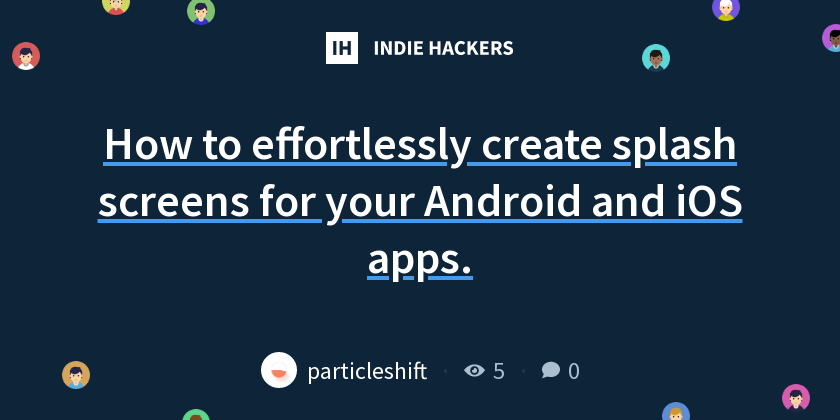 How to effortlessly create splash screens for your Android and iOS apps ...