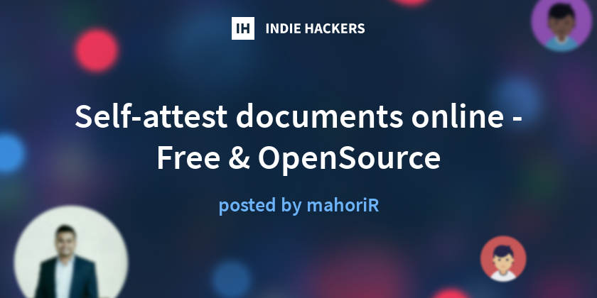 Self-attest documents online - Free & OpenSource - Indie Hackers