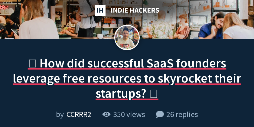 🚀 How did successful SaaS founders leverage free resources to skyrocket their startups? 🤫 ...
