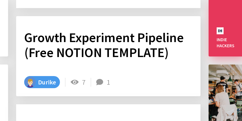 Growth Experiment Pipeline (Free NOTION TEMPLATE) - Indie Hackers