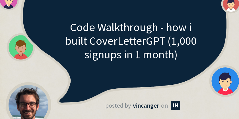 Code Walkthrough - how i built CoverLetterGPT (1,000 signups in 1 month ...