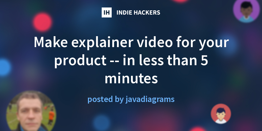 Make explainer video for your product -- in less than 5 minutes - Indie ...