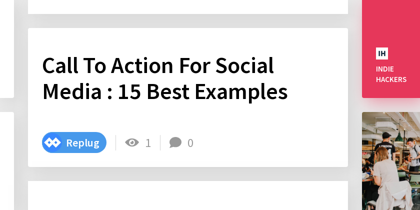 Call To Action For Social Media : 15 Best Examples - Indie Hackers