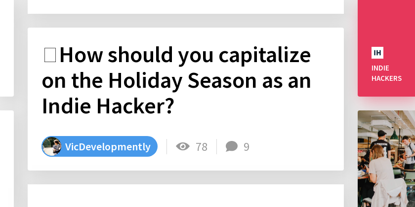 🎄How should you capitalize on the Holiday Season as an Indie Hacker ...