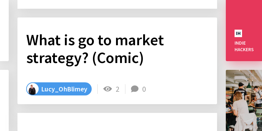 What is go to market strategy? (Comic) - Indie Hackers