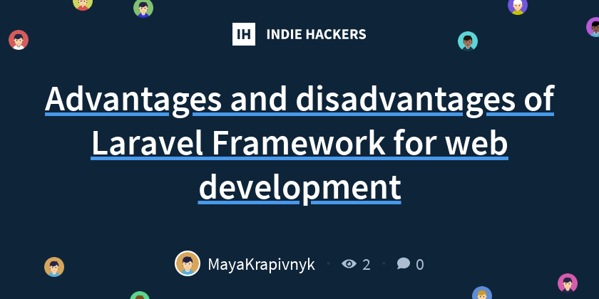 Advantages and disadvantages of Laravel Framework for web development ...