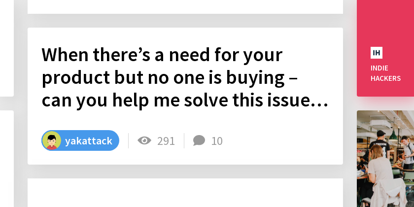 When there’s a need for your product but no one is buying – can you ...