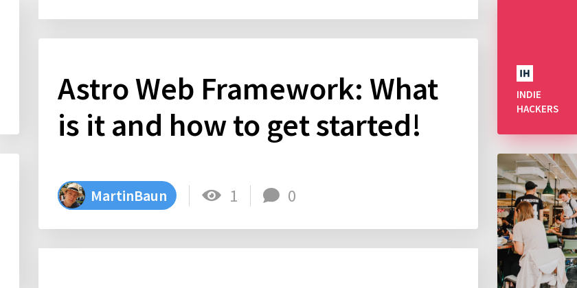 Astro Web Framework: What is it and how to get started! - Indie Hackers