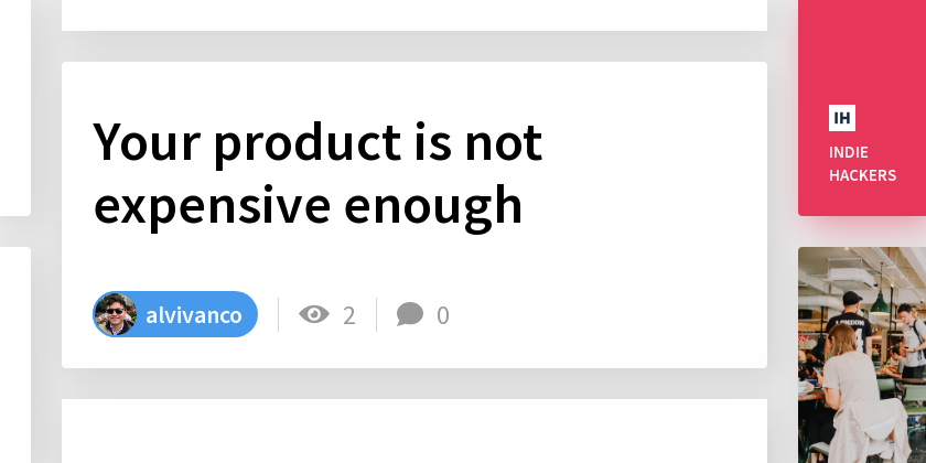 Your product is not expensive enough - Indie Hackers