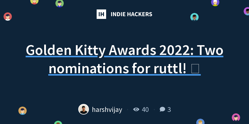 Golden Kitty Awards 2022: Two nominations for ruttl! 😸 - Indie Hackers