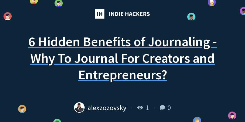 6 Hidden Benefits of Journaling - Why To Journal For Creators and ...