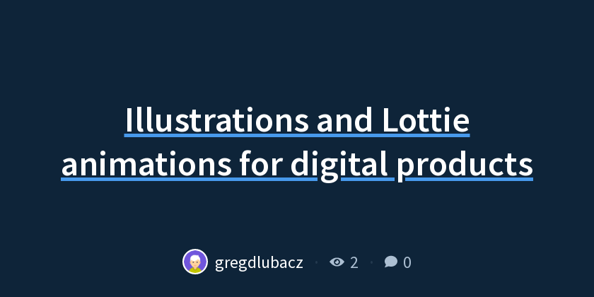 Illustrations and Lottie animations for digital products