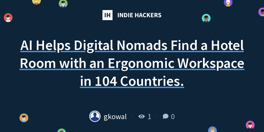 AI Helps Digital Nomads Find a Hotel Room with an Ergonomic Workspace ...