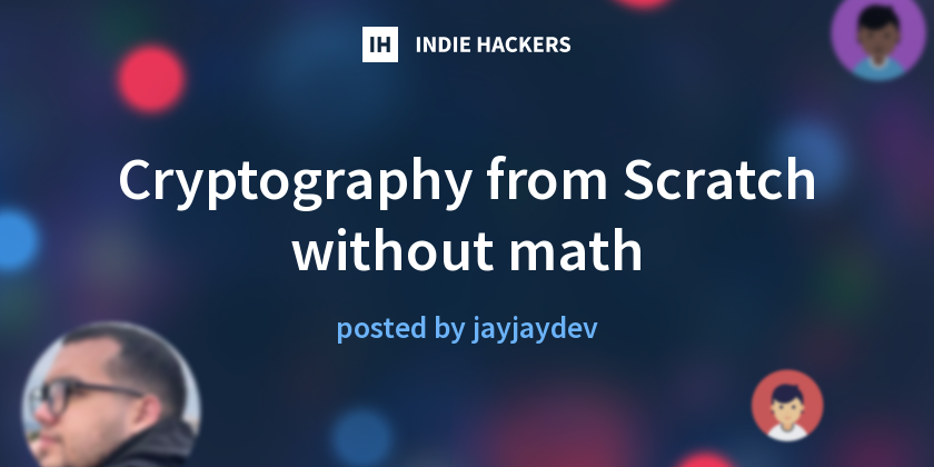 Cryptography from Scratch without math