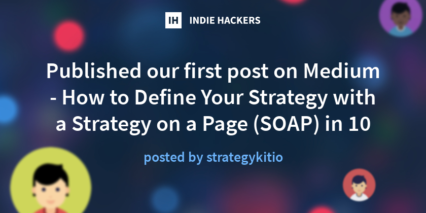 Published our first post on Medium - How to Define Your Strategy with a ...