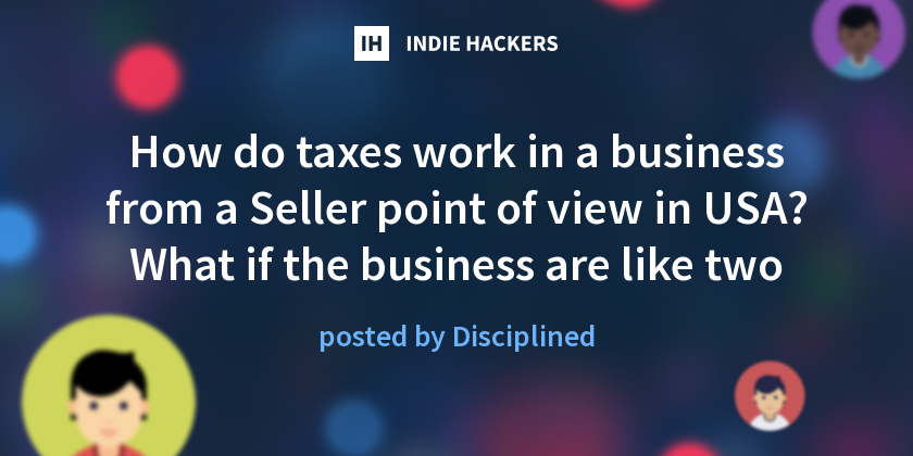 How do taxes work in a business from a Seller point of view in USA ...