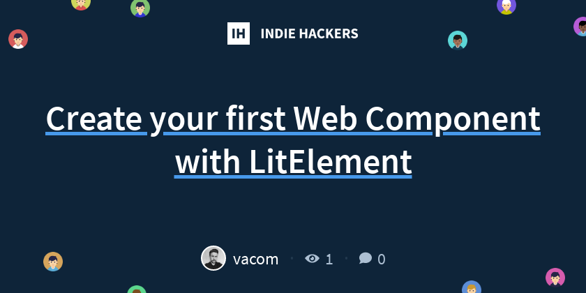 Create Your First Web Component With Litelement 1416