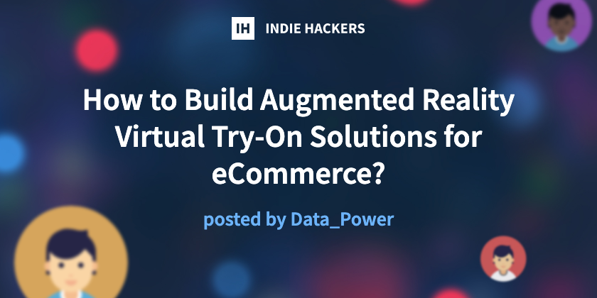 How to Build Augmented Reality Virtual Try-On Solutions for eCommerce ...