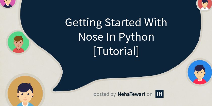 Getting Started With Nose In Python Tutorial 