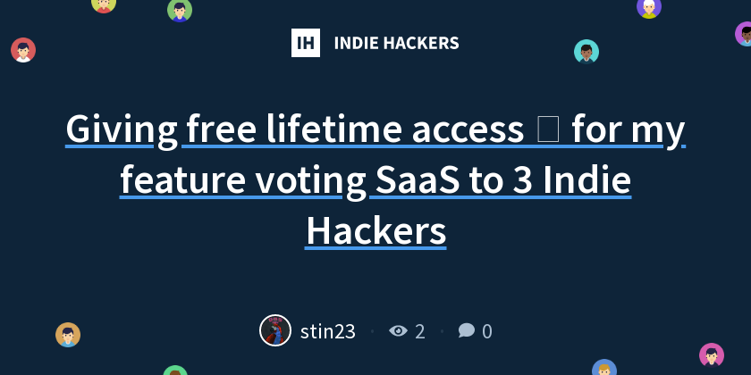 Giving free lifetime access 💸 for my feature voting SaaS to 3 Indie Hackers - Indie Hackers