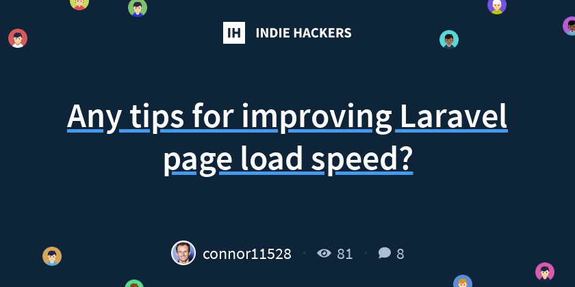 Any tips for improving Laravel page load speed?