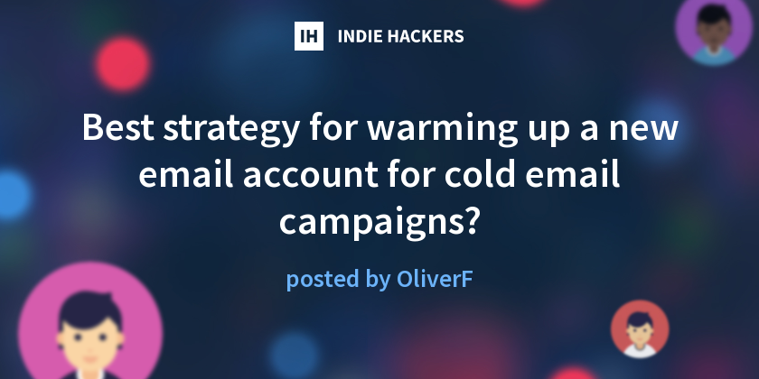 Best strategy for warming up a new email account for cold email ...