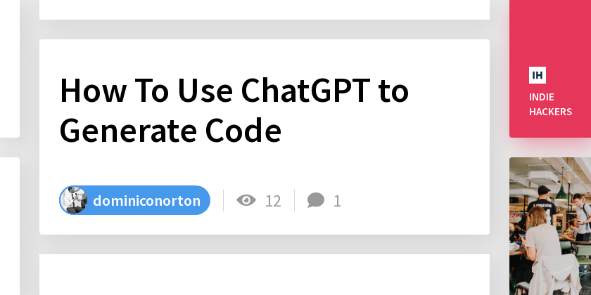 How To Use ChatGPT to Generate Code - Indie Hackers