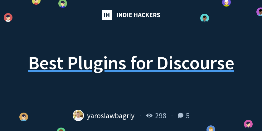 Best Plugins for Discourse - Indie Hackers