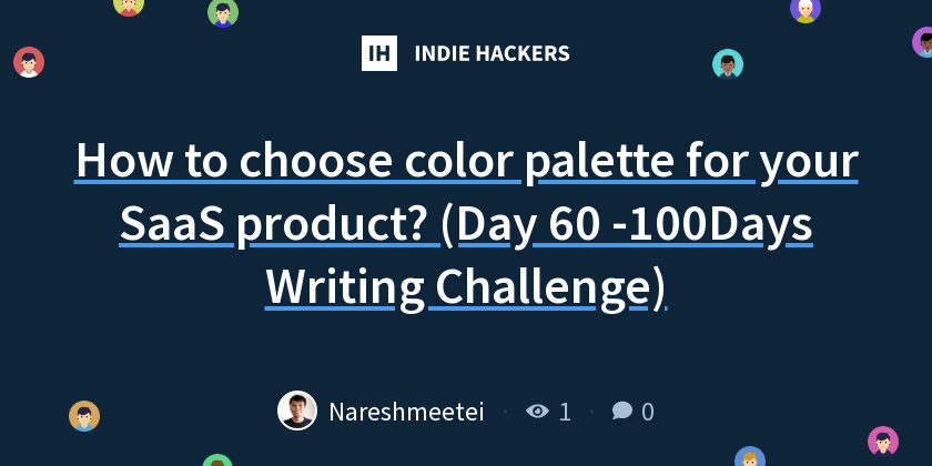How to choose color palette for your SaaS product? (Day 60 -100Days ...