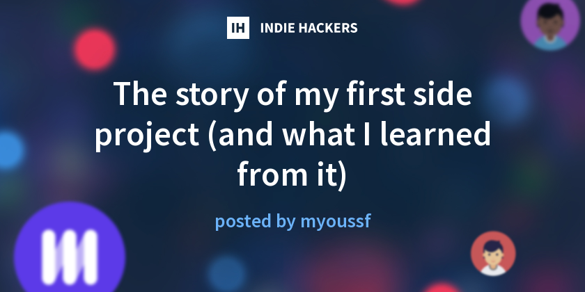 The story of my first side project (and what I learned from it) - Indie ...