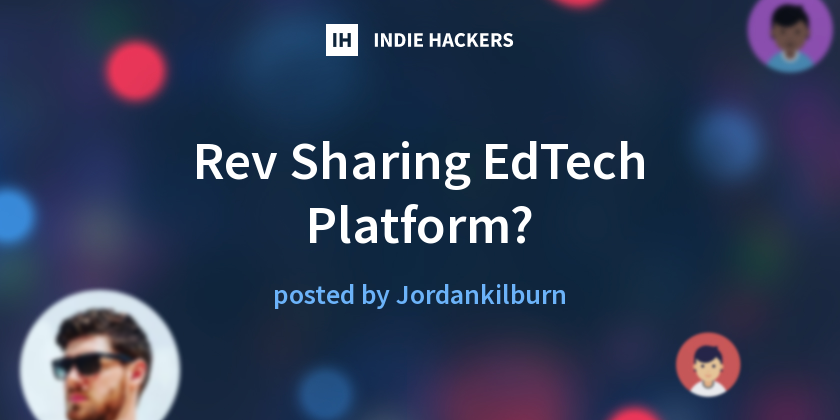 Rev Sharing EdTech Platform?