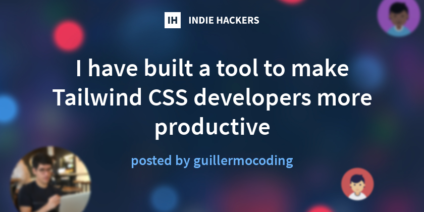 I have built a tool to make Tailwind CSS developers more productive ...