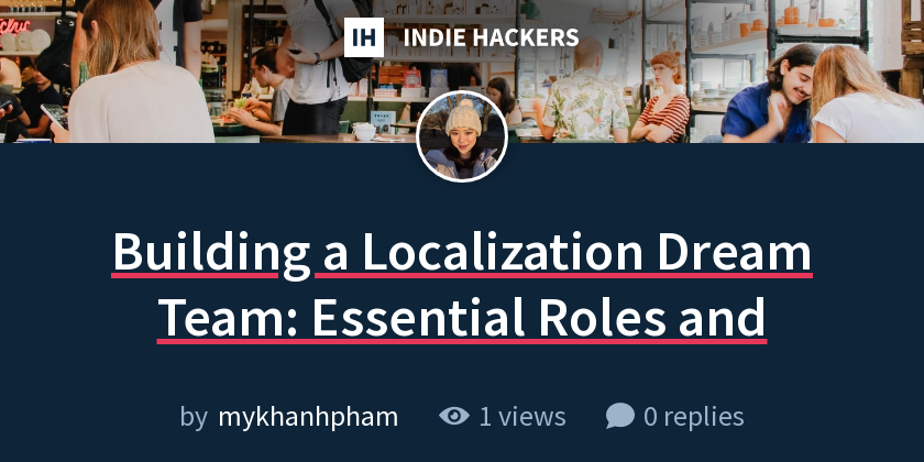 Building a Localization Dream Team: Essential Roles and Requirements ...