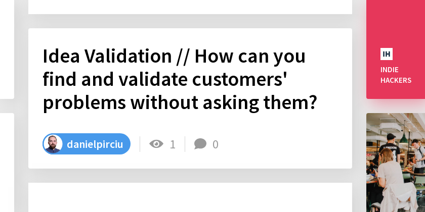 Idea Validation // How can you find and validate customers' problems without asking them ...
