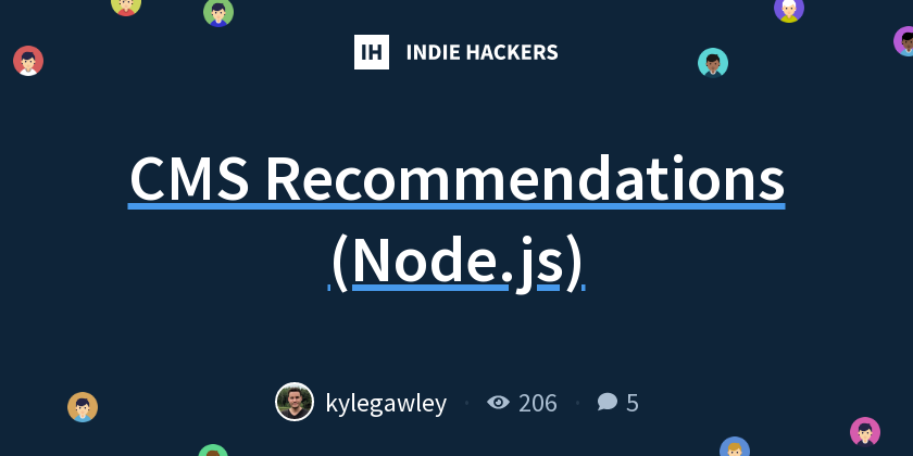 CMS Recommendations (Node.js) - Indie Hackers