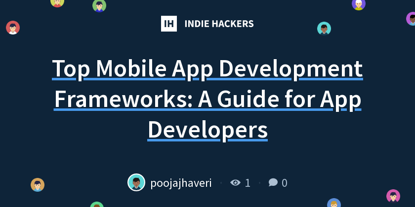 Top Mobile App Development Frameworks: A Guide for App Developers