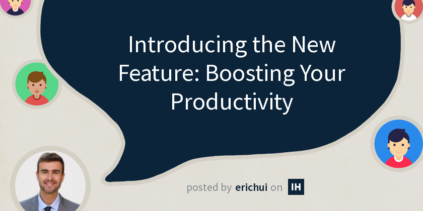 Introducing the New Feature: Boosting Your Productivity - Indie Hackers