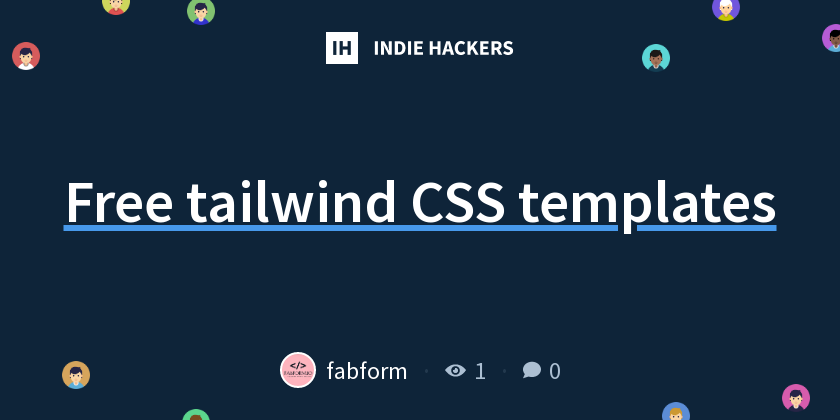 Free Tailwind Css Templates Indie Hackers 